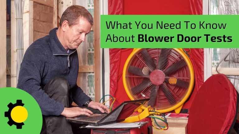 What You Need To Know About Blower Door Tests - Sunlight Contractors